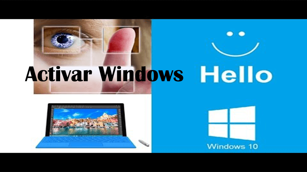 Cómo activar Windows Hello en Windows 10?