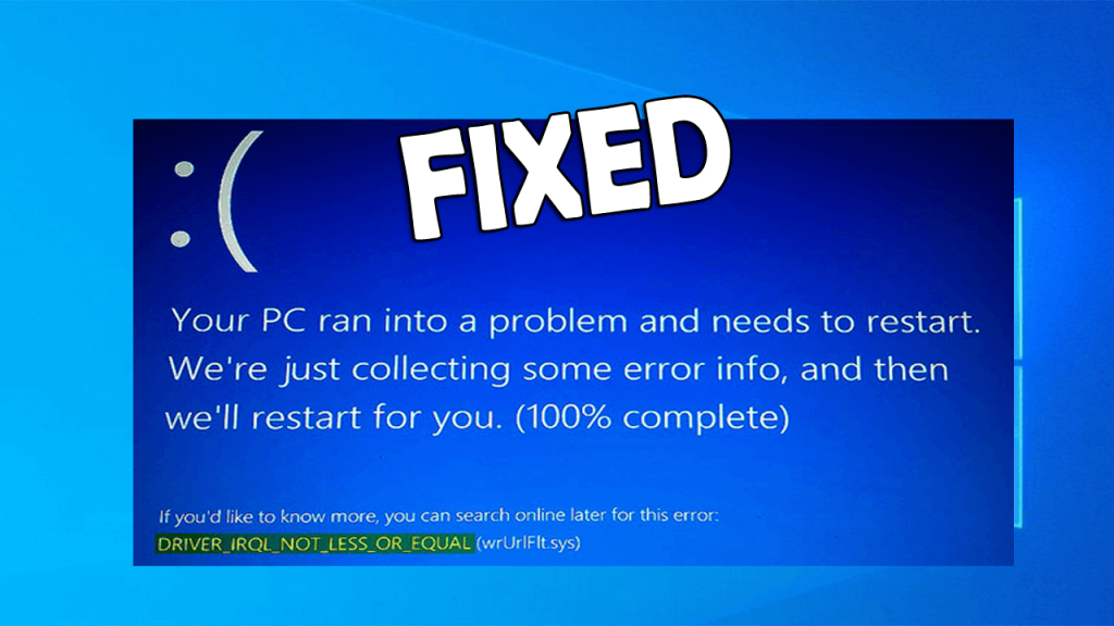 [Resuelto] Cómo arreglar DRIVER_IRQL_NOT_LESS_OR_EQUAL Windows 10 Error?