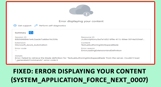 CORREGIDO: Error al mostrar su Contenido (System_Application_Force_Next_0007)