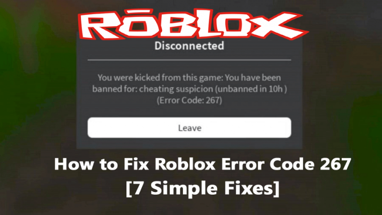 Cómo reparar el error de Roblox Código 267 [7 arreglos simples]